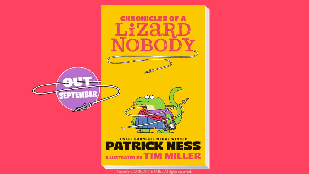 Patrick Ness » Chronicles of a Lizard Nobody – cover reveal